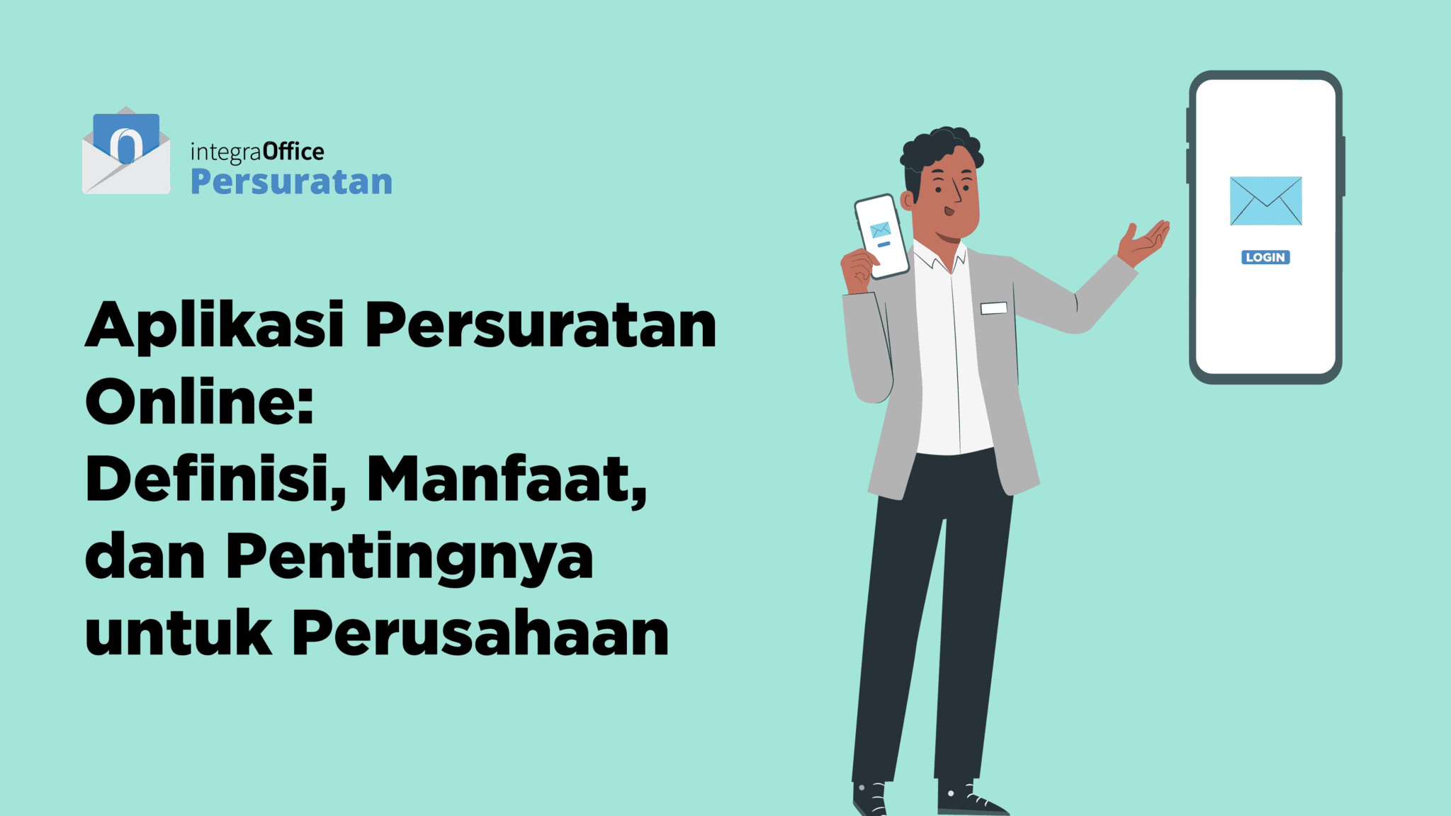 Aplikasi Persuratan: Definisi dan Manfaat untuk Perusahaan