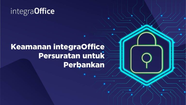 E Office Persuratan: Keamanan Aplikasi inOffice untuk Perbankan