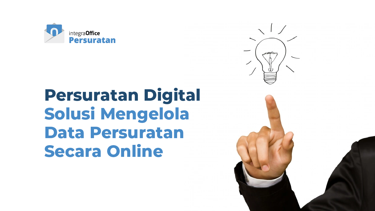 Persuratan Digital Solusi Mengelola Data Persuratan Secara Online