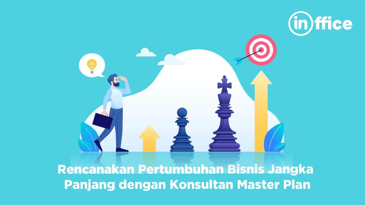 Rencanakan Pertumbuhan Bisnis Jangka Panjang dengan Konsultan Master Plan