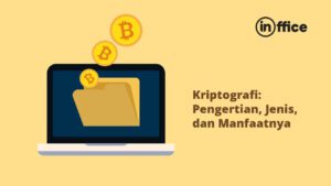 Kriptografi: Pengertian, Jenis, dan Manfaatnya