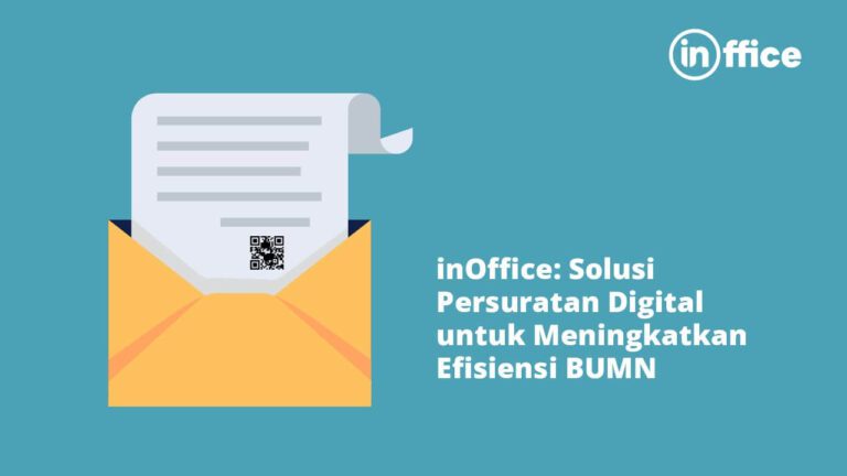 inOffice: Solusi Persuratan Digital untuk Meningkatkan Efisiensi BUMN