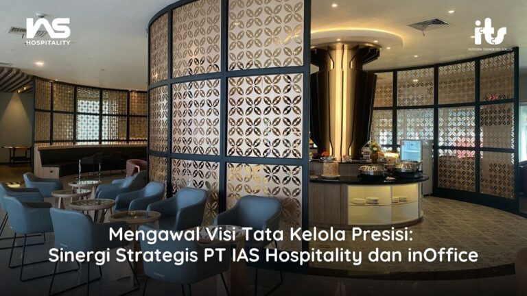 Mengawal Visi Tata Kelola Presisi: Sinergi Strategis PT IAS Hospitality ...